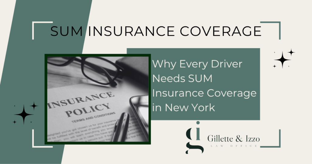 Why Every Driver Needs SUM Insurance Coverage in New York